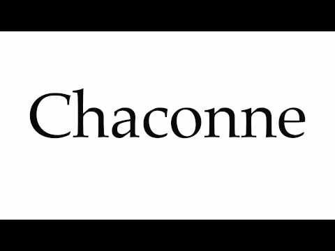 How to Pronounce Chaconne