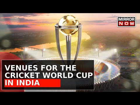 Venues For The ICC Cricket World Cup 2023 Decided | Final To Be Played In Narendra Modi Stadium