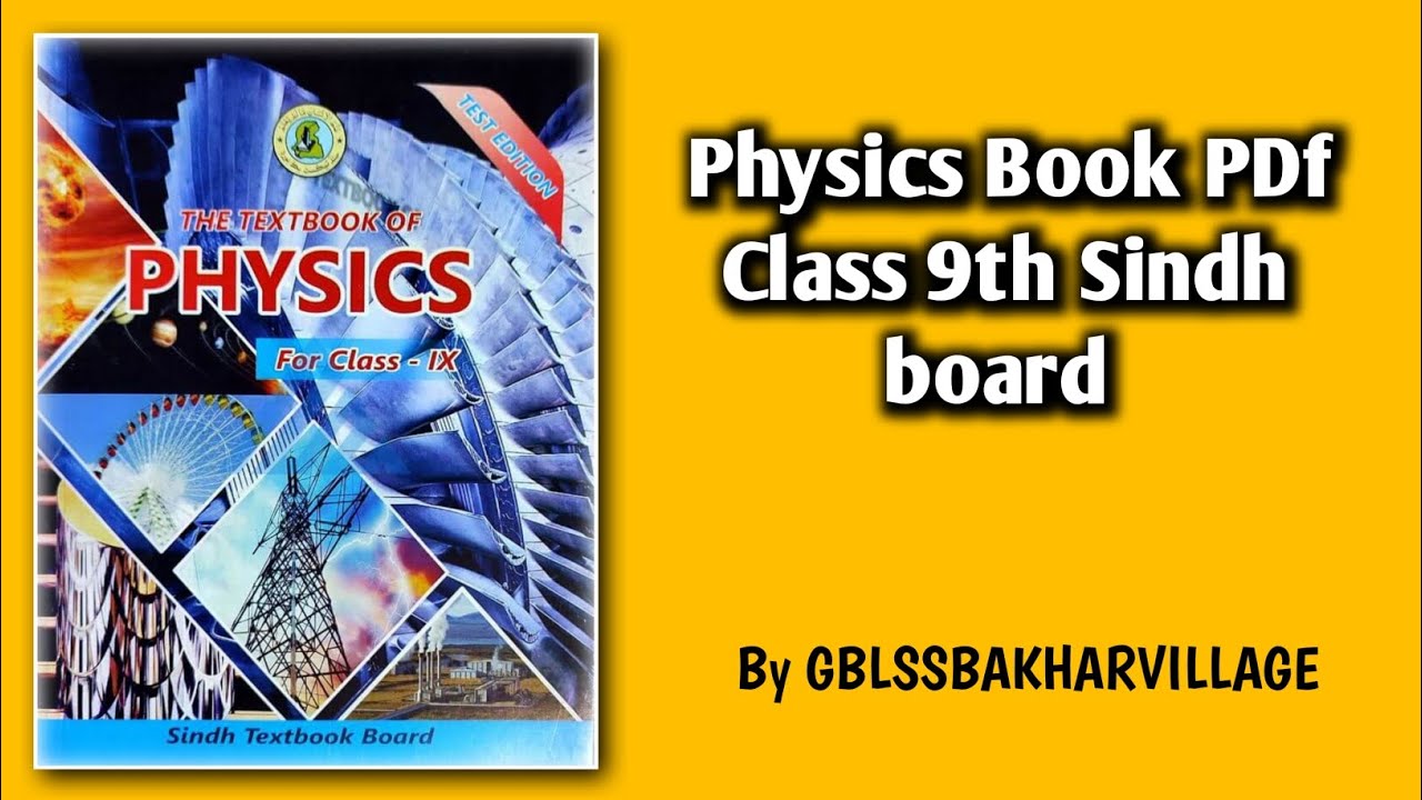 Physics Book Pdf Class 9th Sindh board || GBLSSBAKHARVILLAGE ||2024