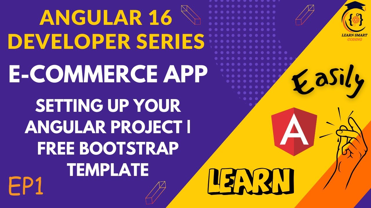 E-Commerce Angular Developer Series | Setting Up Your Angular Environment | EP1