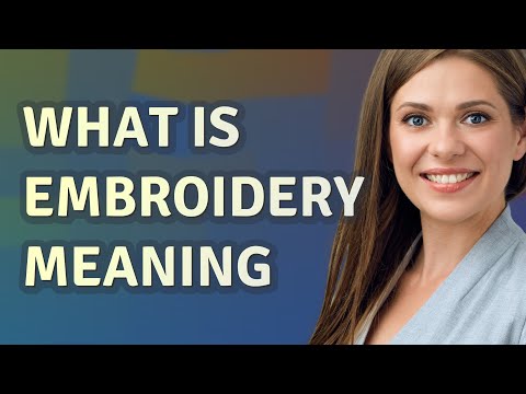 Embroidery | meaning of Embroidery