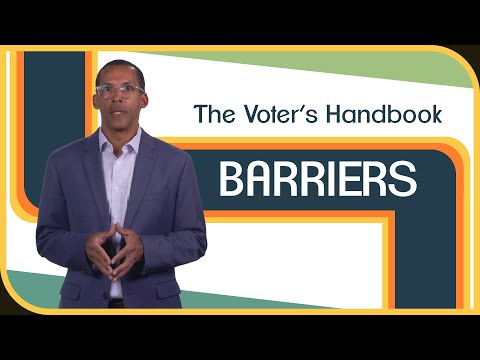 The Many Barriers to Equal Voting Rights – The Voter’s Handbook