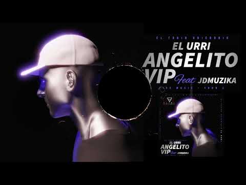 El Urri - Angelito VIP - (Oficial Audio) ft JdMuzika