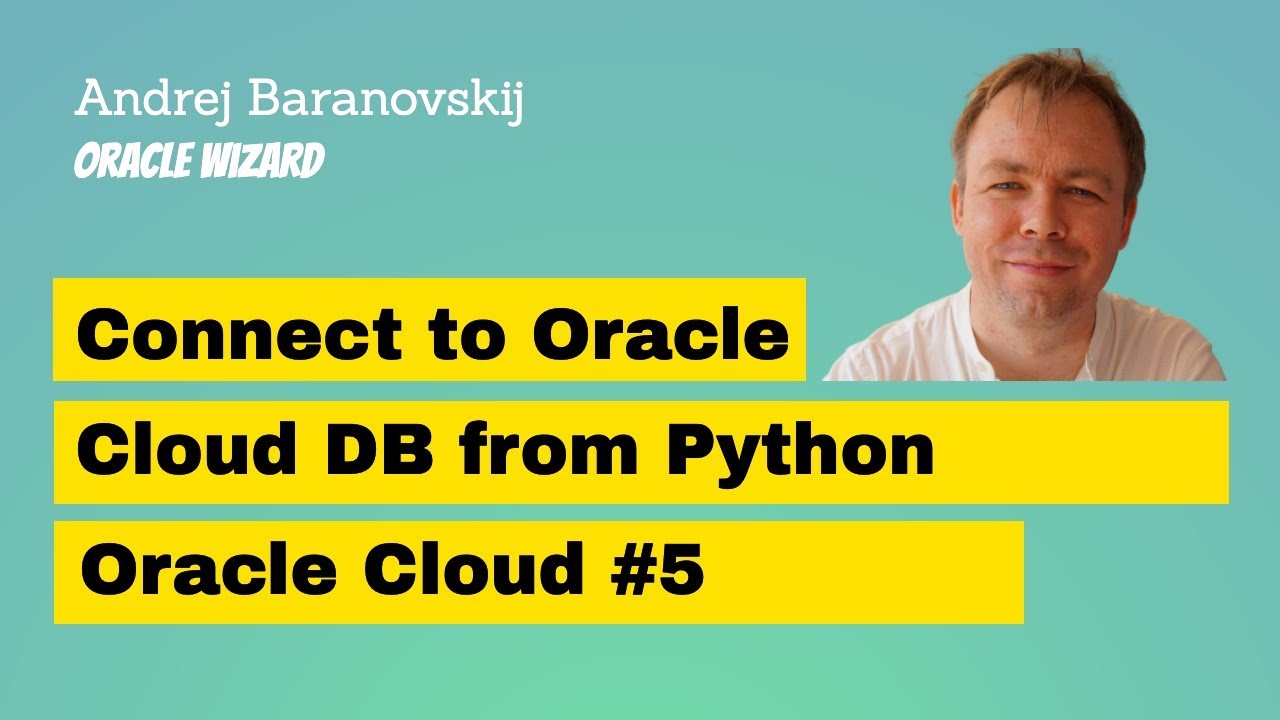 Connect to Oracle Cloud DB from Python