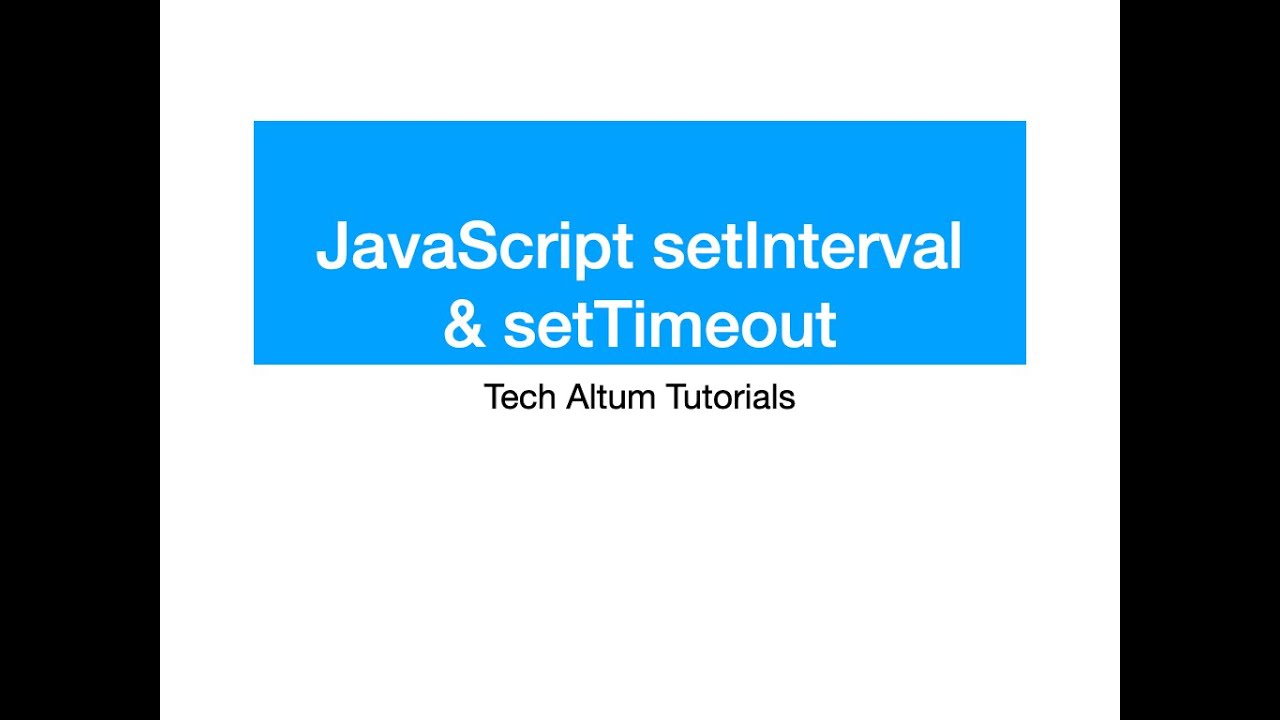 JavaScript SetInterval and SetTimeout | JS Timing Functions