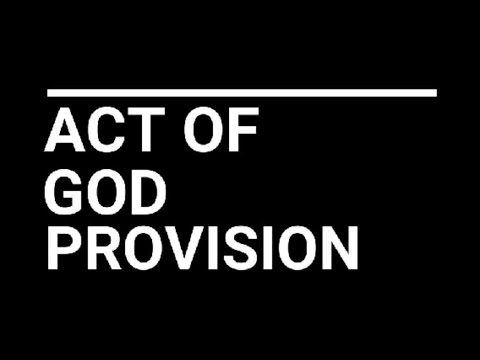 Act of God provision!