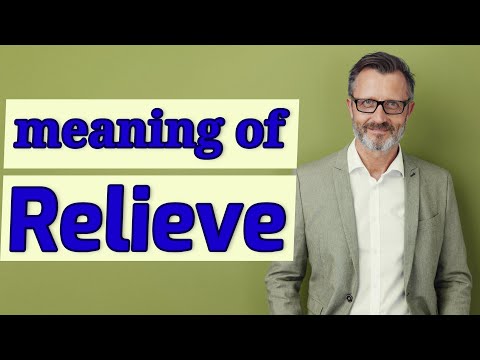 Relieve | Meaning of relieve