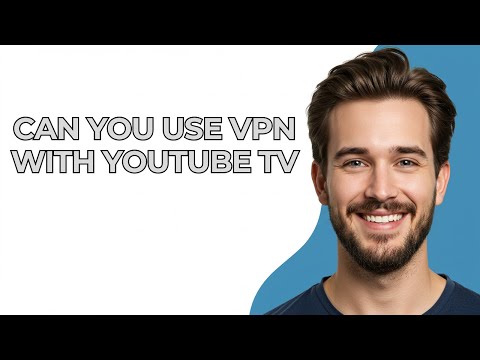Can You Use Vpn With Youtube Tv - UPDATED!