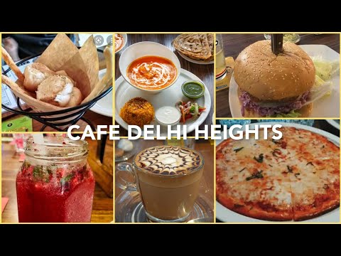 Cafe Delhi Heights | Cafe Delhi Heights food Review | Popular Restaurant in Delhi @CookingDelightz