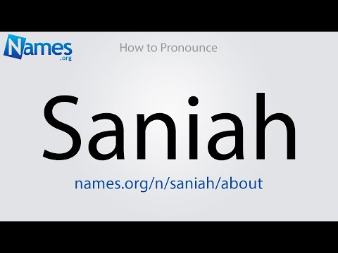 How to Pronounce Saniah