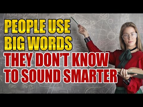 These Are The Words People Use Most Often To Sound Smart -- But Don't Know The Definition Of
