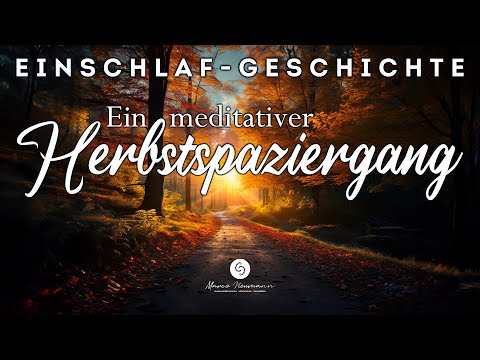 Geschichte mit Regengeräuschen zum Einschlafen (Starke Wirkung!) Eine Traumreise in den Herbst