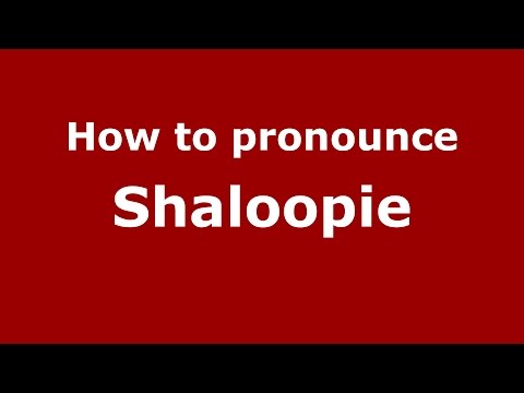 How to pronounce Shaloopie (Larned, Kansas, US/American English) - PronounceNames.com