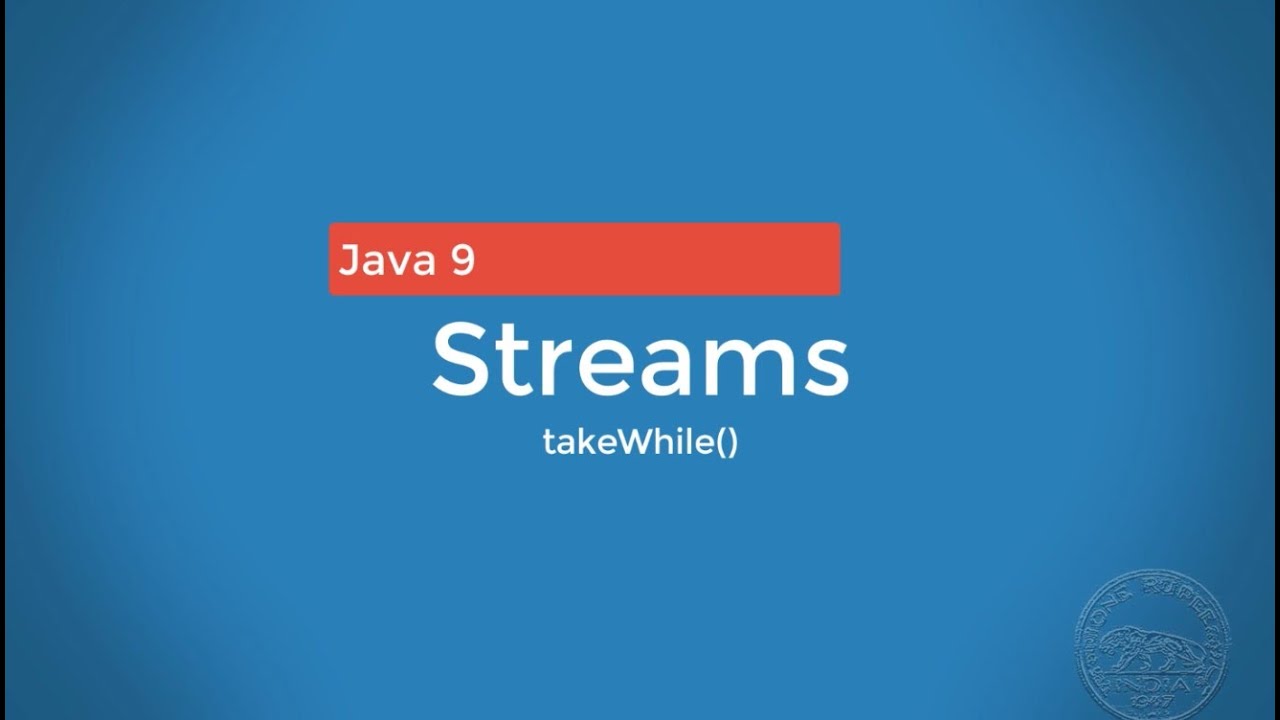 Java 9 Streams TakeWhile Method