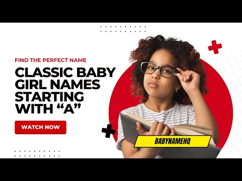 Classic baby girl names starting with 'A' | BabynameHQ