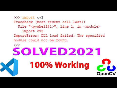 OpenCV2 Error | import cv2 ImportError DLL load failed The specified module could not be found solve