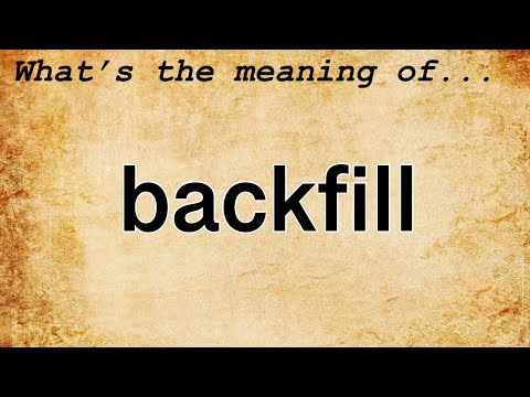 Backfill Meaning : Definition of Backfill