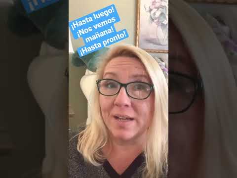 How to say Goodbye in Spanish!