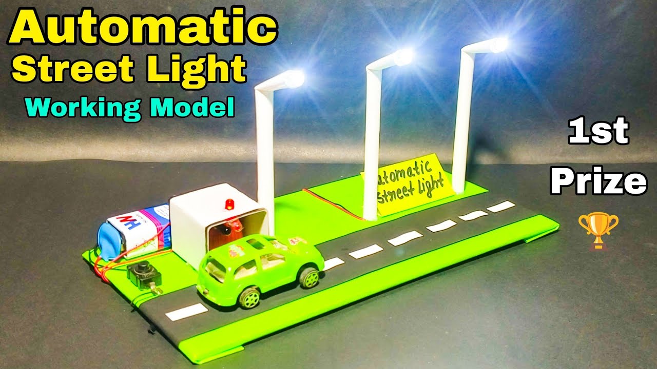 How to make automatic street light science project,Automatic street light school project