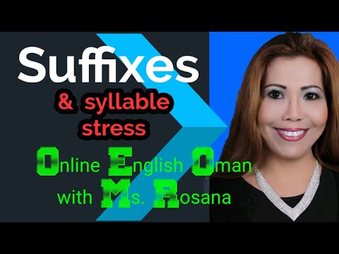 Suffixes and Syllable Stress | Online English Oman with Ms. Rosana