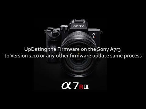 How to Update the Firmware to V2.10 on the Sony A7r3