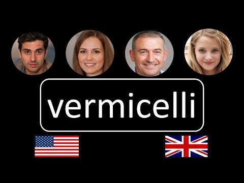 How to pronounce vermicelli