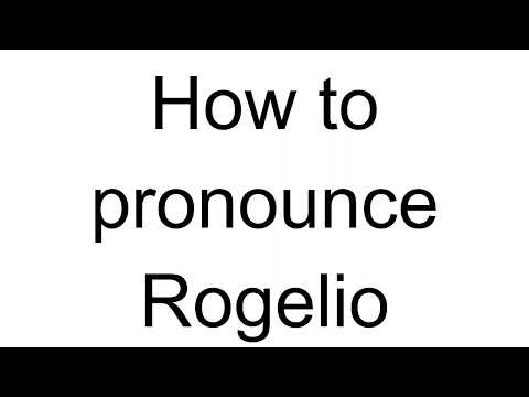 How to Pronounce Rogelio (Spanish)