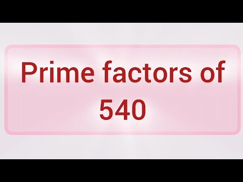 Prime factors of 540 | Learnmaths
