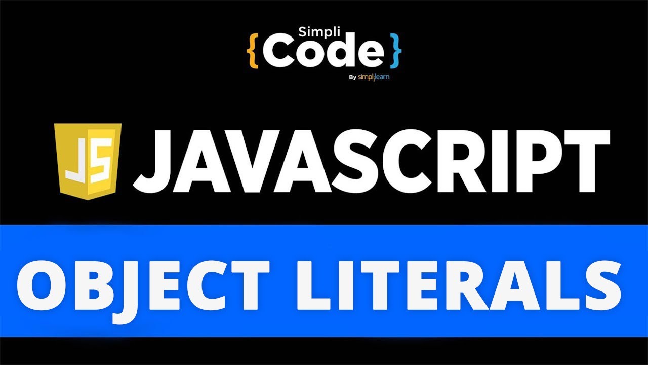 Object Literals In JavaScript | Introduction To Object Literals | JavaScript Tutorial | SimpliCode