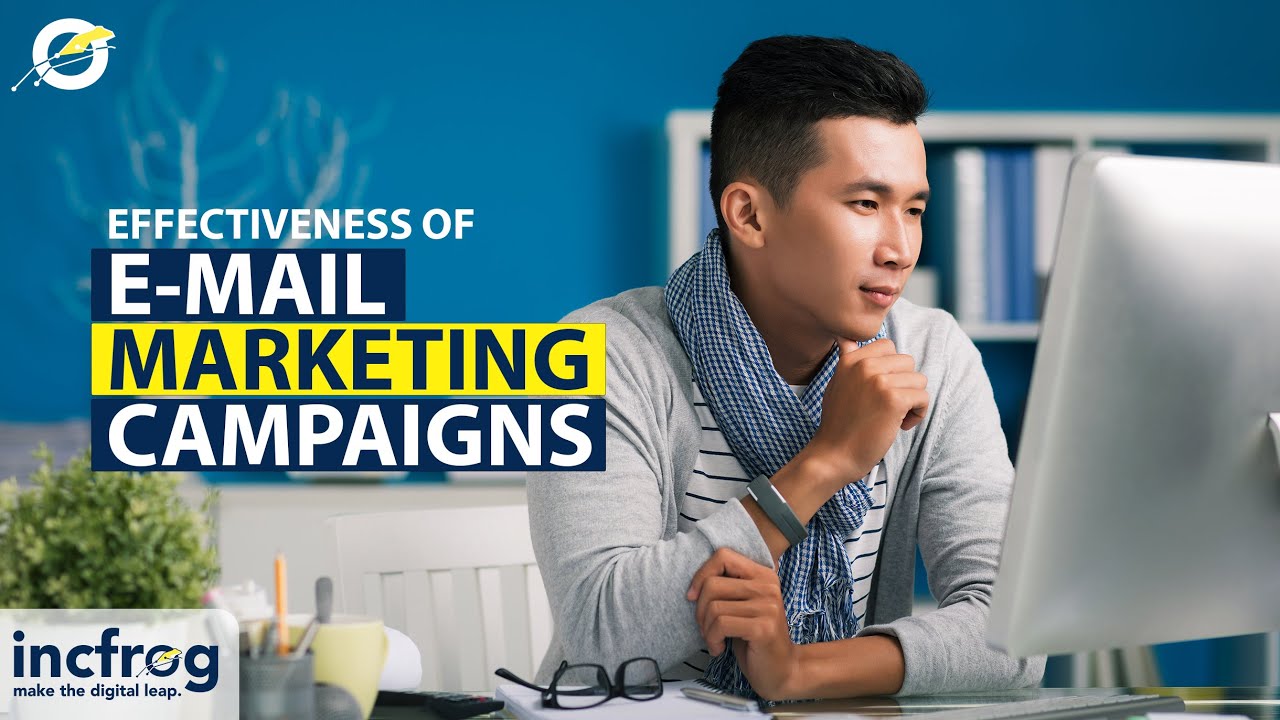 How to Run Effective Email Marketing Campaigns - Incfrog