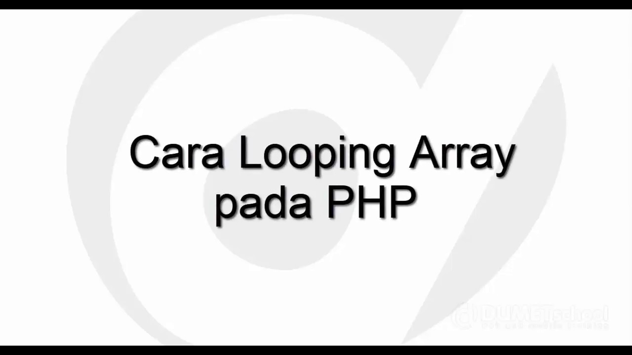 Cara Melakukan Looping Array pada PHP