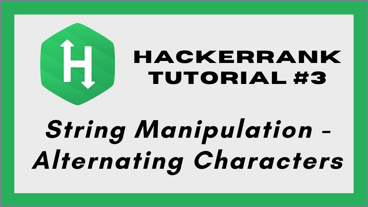 HACKERRANK CODING INTERVIEW PREP #3: String Manipulation - Making Anagrams