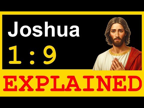 Joshua 1:9 Explained - Be Strong and Courageous! | Bible Verse Deep Dive