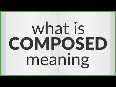 Composed | meaning of Composed