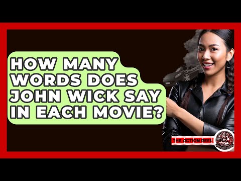 How Many Words Does John Wick Say In Each Movie? - The Action Reel