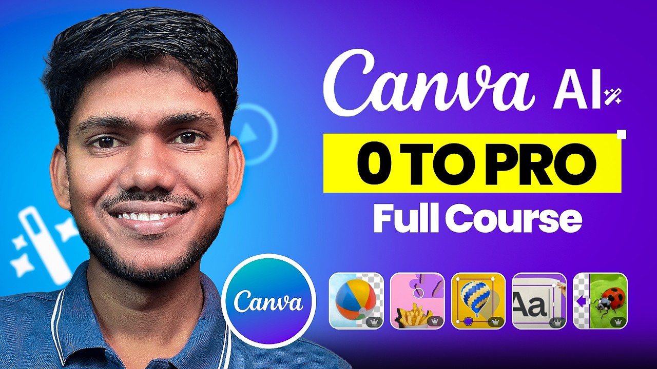 Canva AI Full Course for Beginners 2026 | From Basic to PRO (Step-by-Step Tutorials)