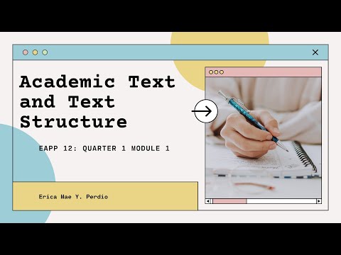 EAPP 12 SHS DEPED BATAAN : QUARTER 1 MOD 1: ACADEMIC TEXT AND TEXT STRUCTURE Made for TVL Students