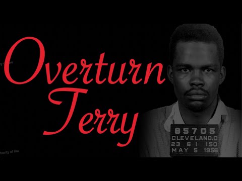 "OverturnTerry" 10-mins; Comprehensive Guide to understanding Terry v Ohio; We MUST #OverturnTerry