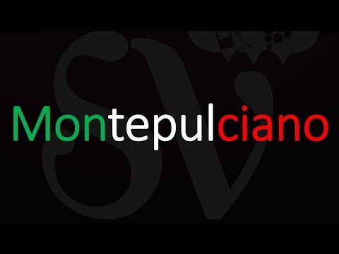 Grape or Wine? What is Montepulciano & How to Pronounce it?