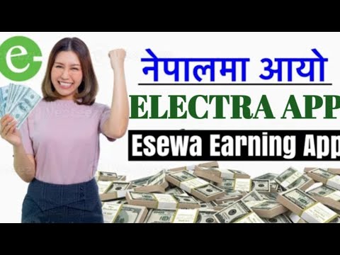 ELECTRA Esewa Earning App In Nepal। How To Earn Money Online In Nepal।Work From Home Per Day Rs1800