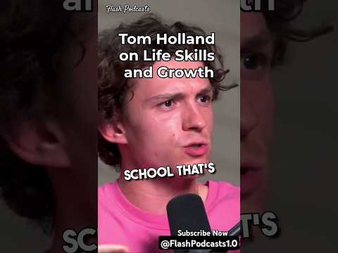 #tomholland #life #skills #growth #shorts #viralvideo #youtubeshorts #comedy #podcast #celebrity