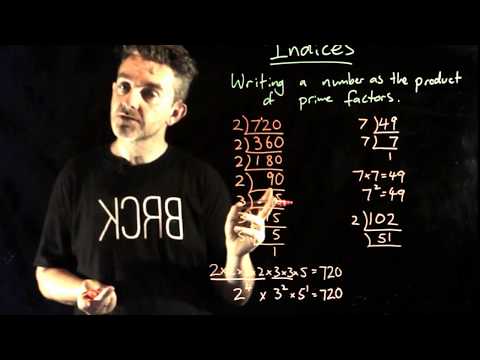 Indices: Writing a number as the product of its prime factors in index form