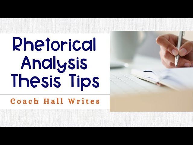 Mastering the Rhetorical Analysis Thesis Statement: Essential Tips ...
