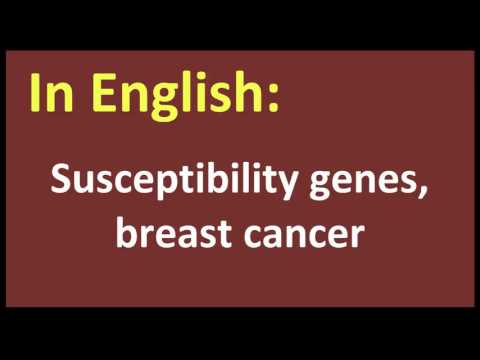 Susceptibility genes, breast cancer spanish MEANING