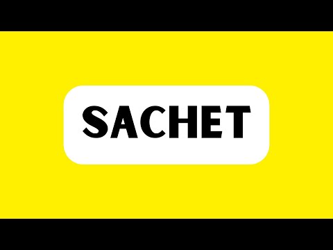 How to Pronounce Sachet (Correctly)