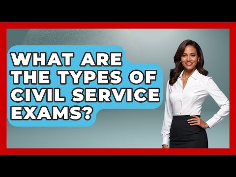What Are the Types of Civil Service Exams? | Civil Service Study Center