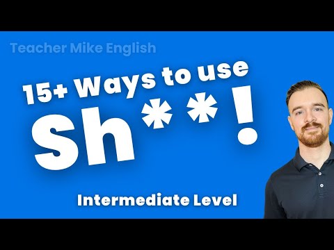 15+ Ways to Use the Word Sh** in English (English Lesson for Adults)