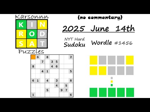Wordle 1456 & NYT Hard Sudoku - 14th June 2025
