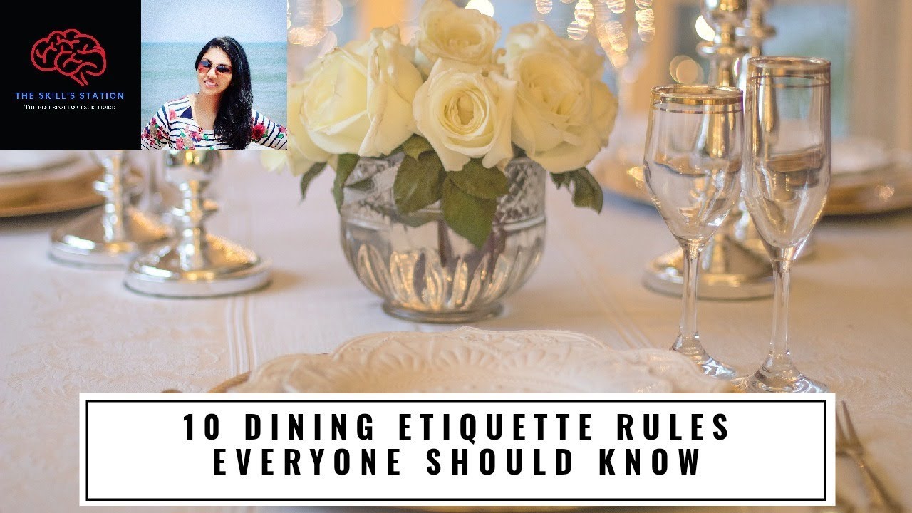 10 Basic Dining Etiquette rules everyone should know | Table Manners
