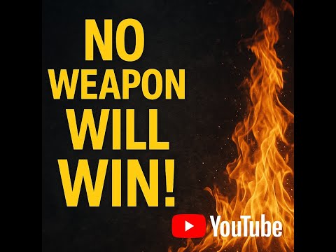 Why the Attack Won’t Work: Unlocking Isaiah 54:17